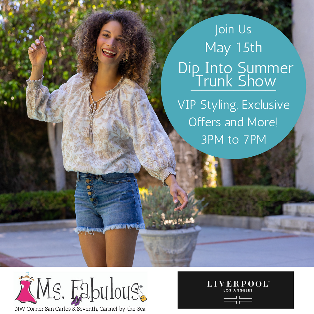 Dip Into Summer Trunk Show, featuring Liverpool Los Angeles – Ms. Fabulous